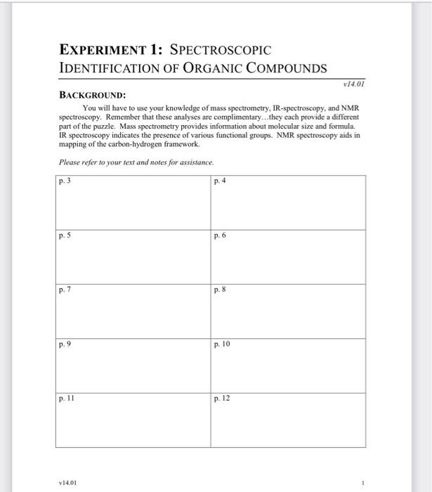 Solved EXPERIMENT 1: SPECTROSCOPIC IDENTIFICATION OF ORGANIC | Chegg.com Solved EXPERIMENT 1: SPECTROSCOPIC IDENTIFICATION OF ORGANIC | Chegg.com