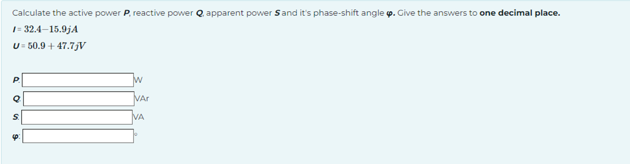 Solved Calculate the active power P, ﻿reactive power Q, | Chegg.com