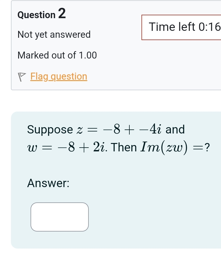 Solved Question 2Not yet answeredTime left 0:16Marked out of | Chegg.com