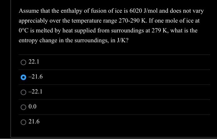 Solved Assume that the enthalpy of fusion of ice is 6020 | Chegg.com