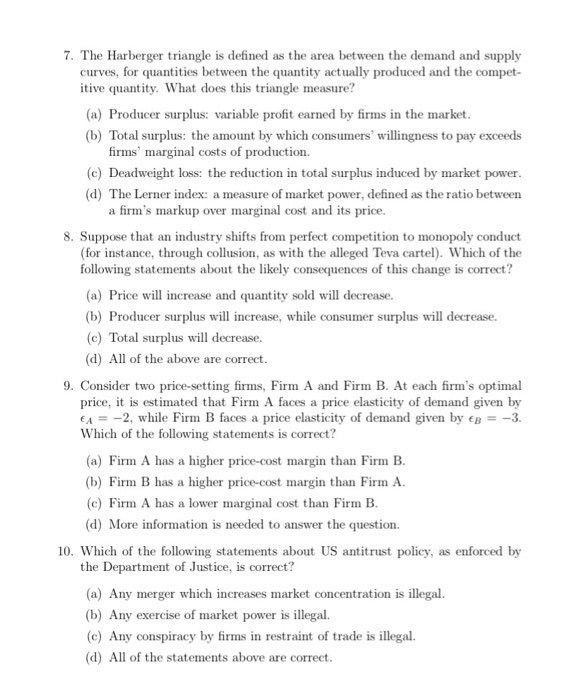 Solved 7. The Harberger triangle is defined as the area | Chegg.com