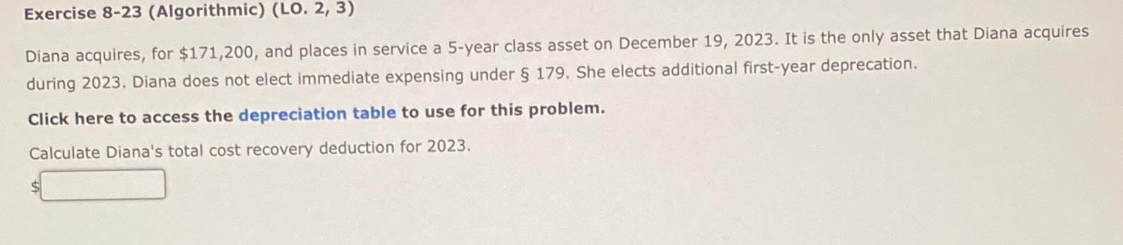 Solved Exercise 8-23 (Algorithmic) (LO. 2, 3)\\nDiana | Chegg.com