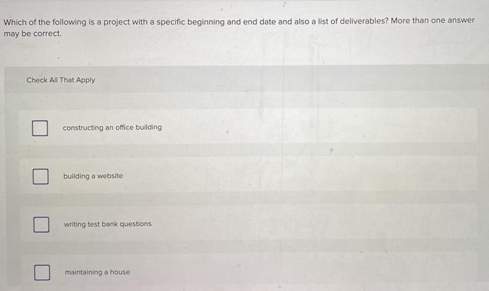 Solved Which of the following is a project with a specific | Chegg.com