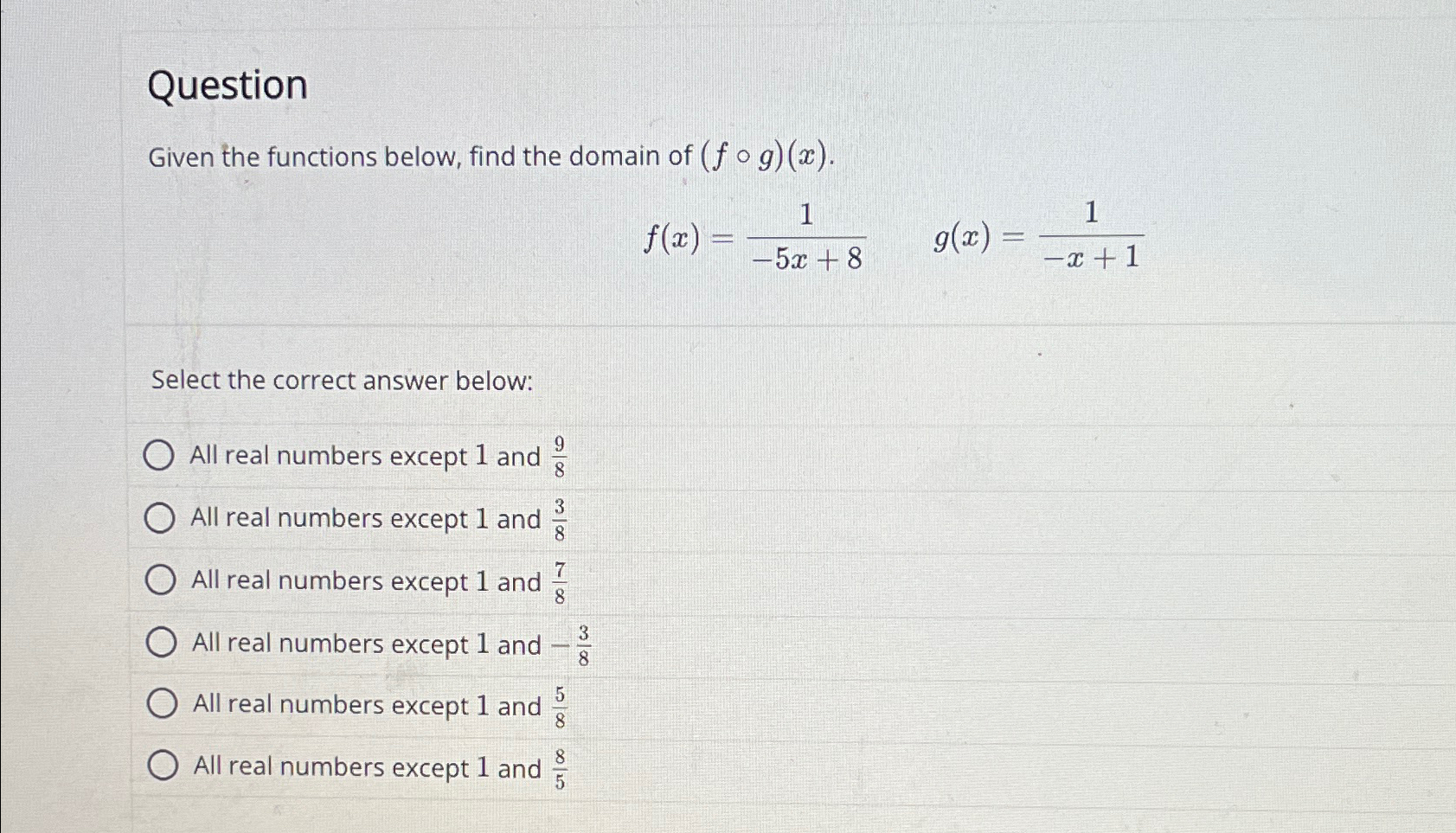 Solved QuestionGiven the functions below, find the domain of | Chegg.com