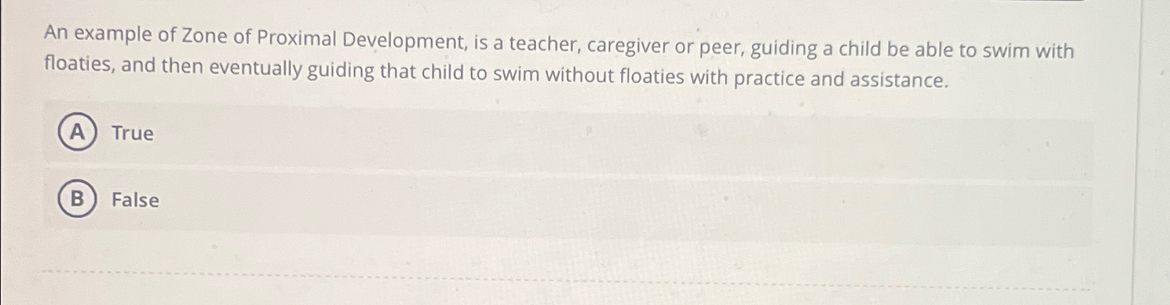 Solved An example of Zone of Proximal Development, is a | Chegg.com