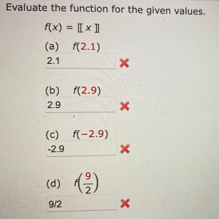 Solved Evaluate the function for the given values. | Chegg.com