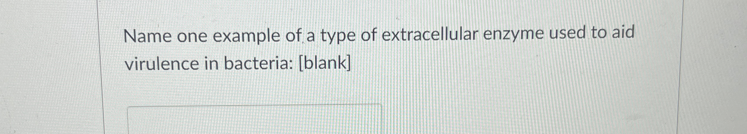 Solved Name one example of a type of extracellular enzyme | Chegg.com