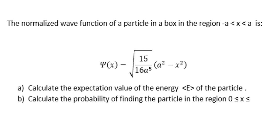 Solved The normalized wave function of a particle in a box | Chegg.com