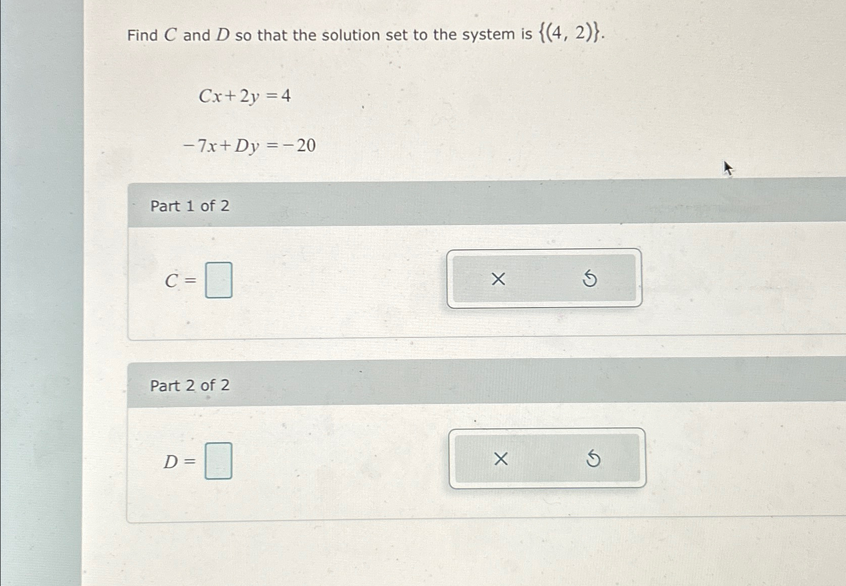 Solved Find C ﻿and D ﻿so that the solution set to the system | Chegg.com