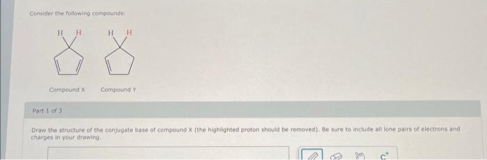 Solved Consider the following compounds: Part 1 of 3 Draw | Chegg.com