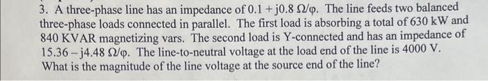Solved 3. A three-phase line has an impedance of | Chegg.com