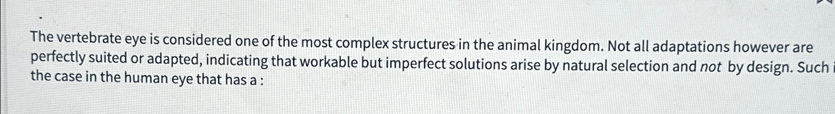 Solved The vertebrate eye is considered one of the most | Chegg.com