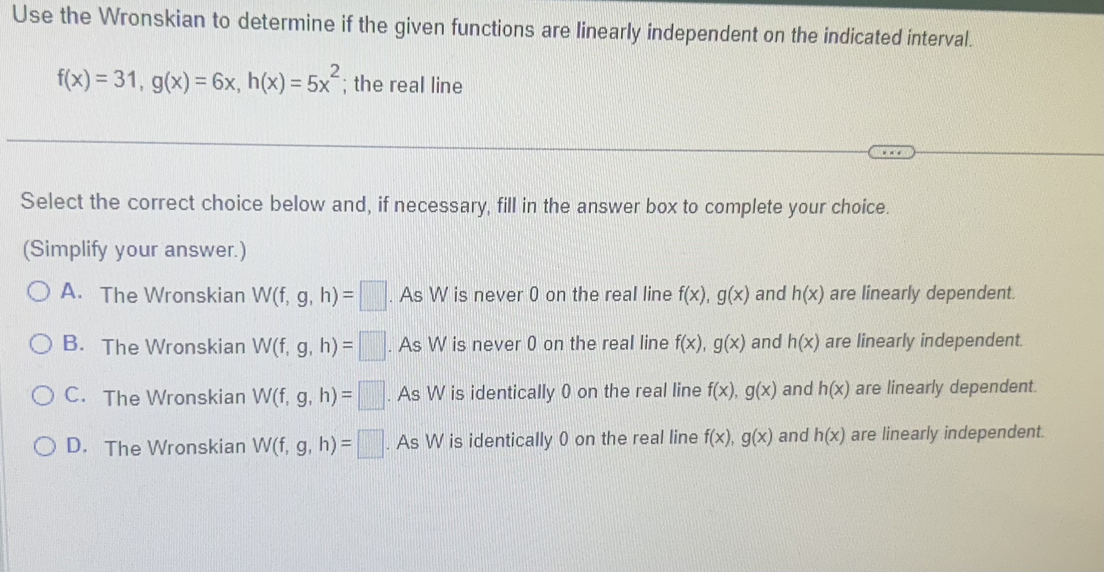 Solved Use the Wronskian to determine if the given functions | Chegg.com
