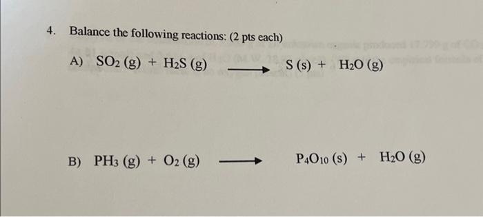 Solved 4. Balance the following reactions: (2 pts each) A) | Chegg.com