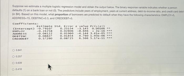 Solved Suppose we estimate a multiple logistic regression | Chegg.com