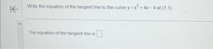 Solved Write the equation of the tangent line to the curve | Chegg.com