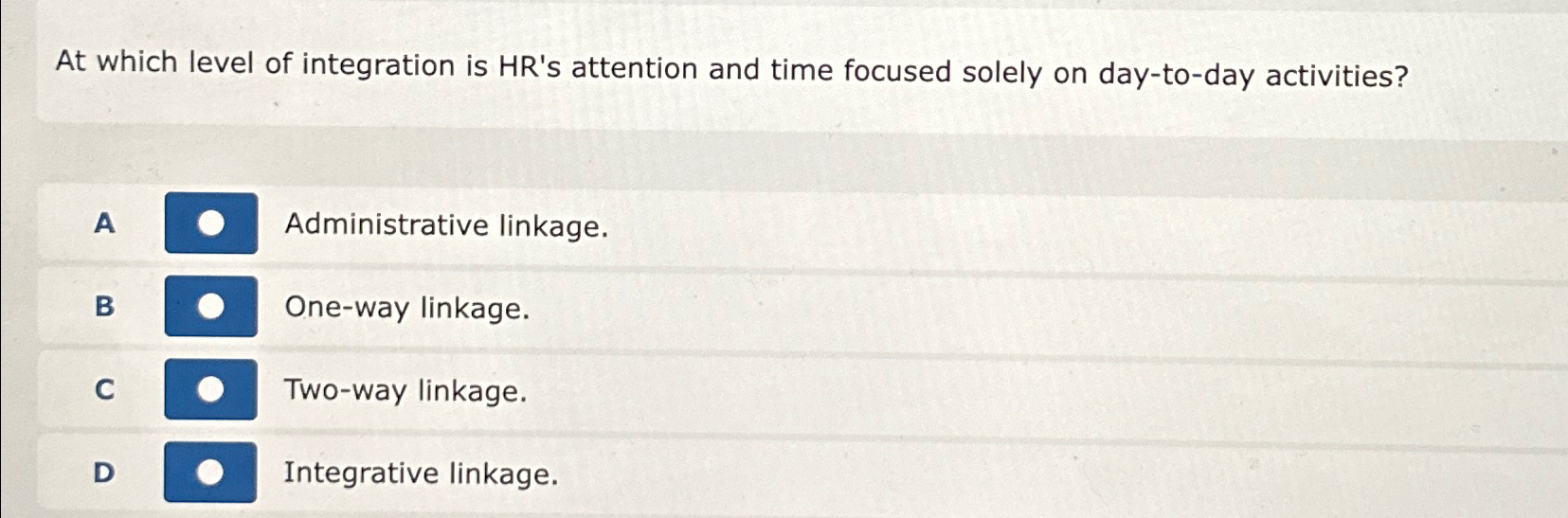 Solved At which level of integration is HR's attention and | Chegg.com