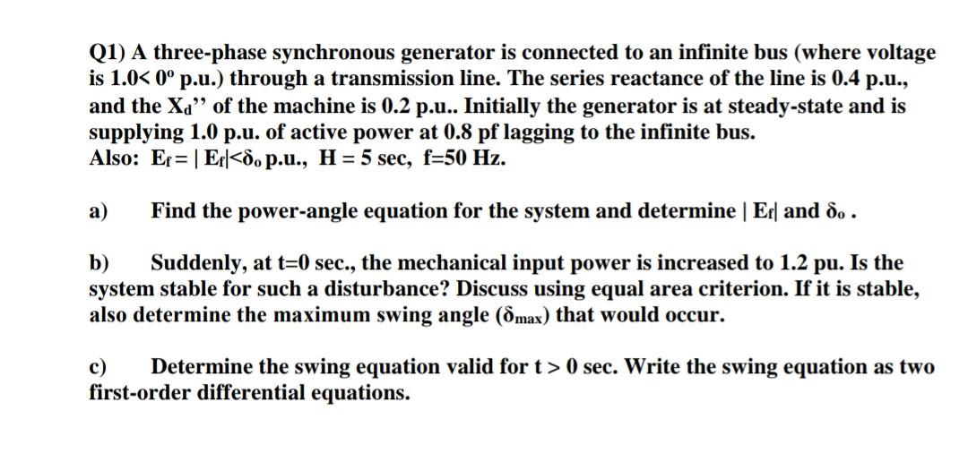Solved Q1) A three-phase synchronous generator is connected | Chegg.com