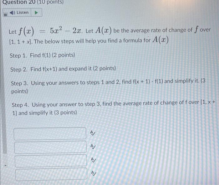 Solved Let f(x)=5x2−2x. Let A(x) be the average rate of | Chegg.com