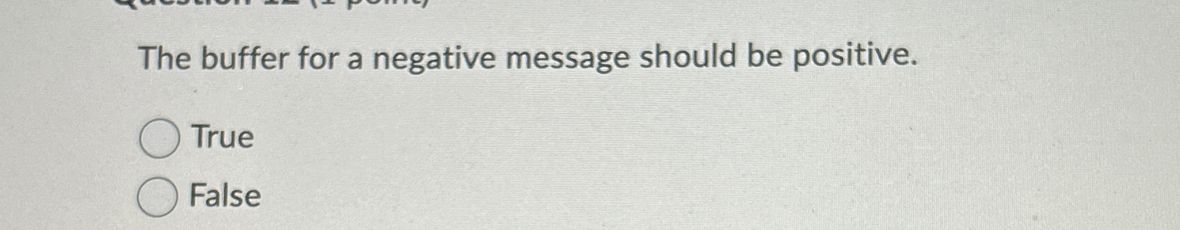 Solved The buffer for a negative message should be positive. | Chegg.com