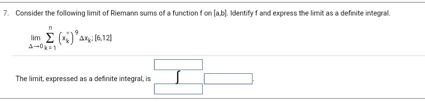 Solved Consider the following limit of Riemann sums of a | Chegg.com