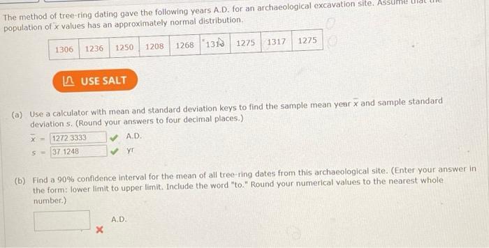 The method of tree-ring dating gave the following | Chegg.com