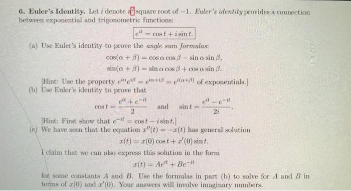 Solved 6. Euler's Identity. Let i denote a[fsquare root of | Chegg.com