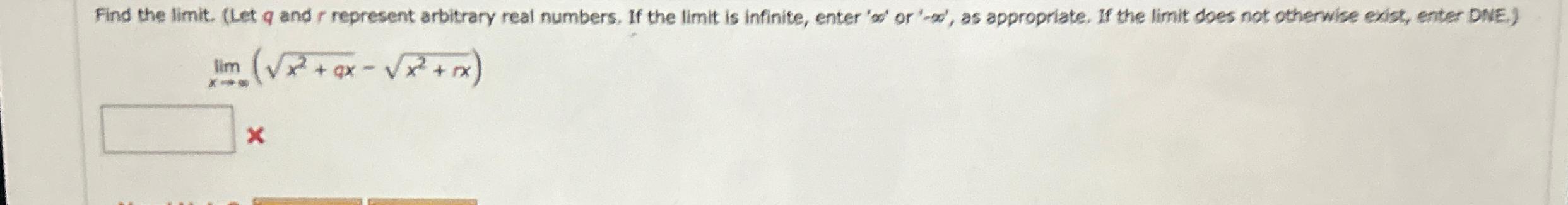 Solved Find the limit. (Let q ﻿and r ﻿represent arbitrary | Chegg.com
