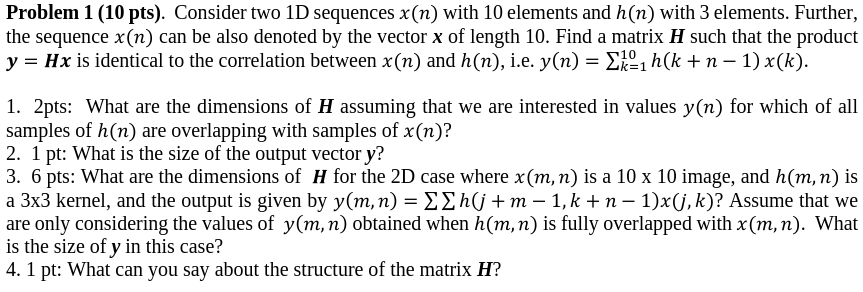 Solved Consider two 1D sequences x(n) ﻿with 10 ﻿elements and | Chegg.com