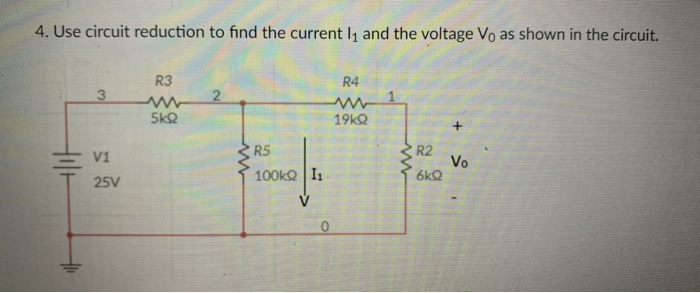 Solved 4. Use circuit reduction to find the currently and | Chegg.com