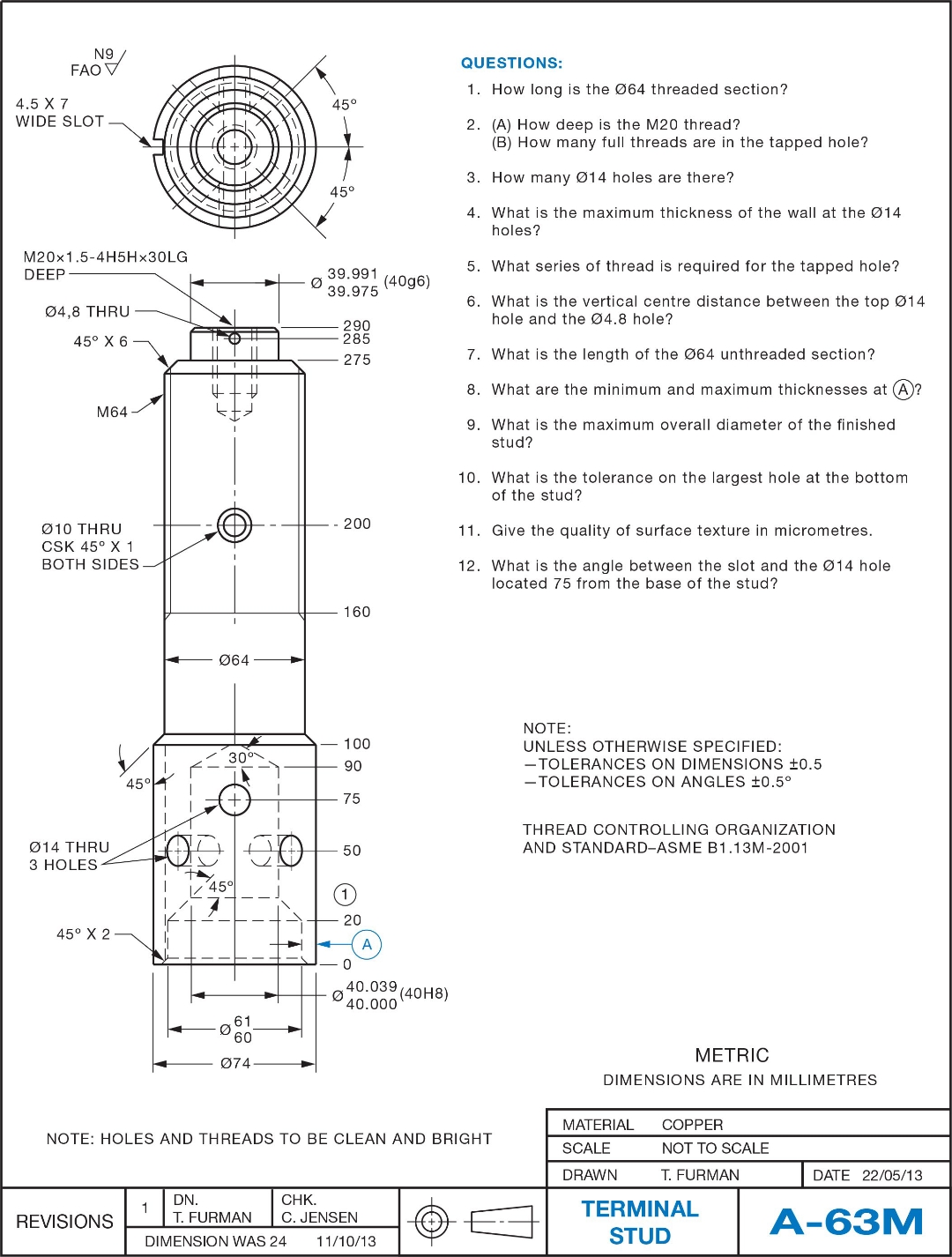 Solved QUESTIONS:How long is the Ø64 ﻿threaded section?(A) | Chegg.com