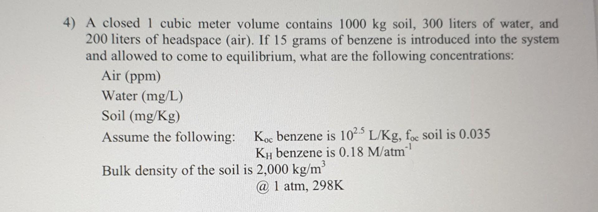 Solved 4) A closed 1 cubic meter volume contains 1000 kg | Chegg.com