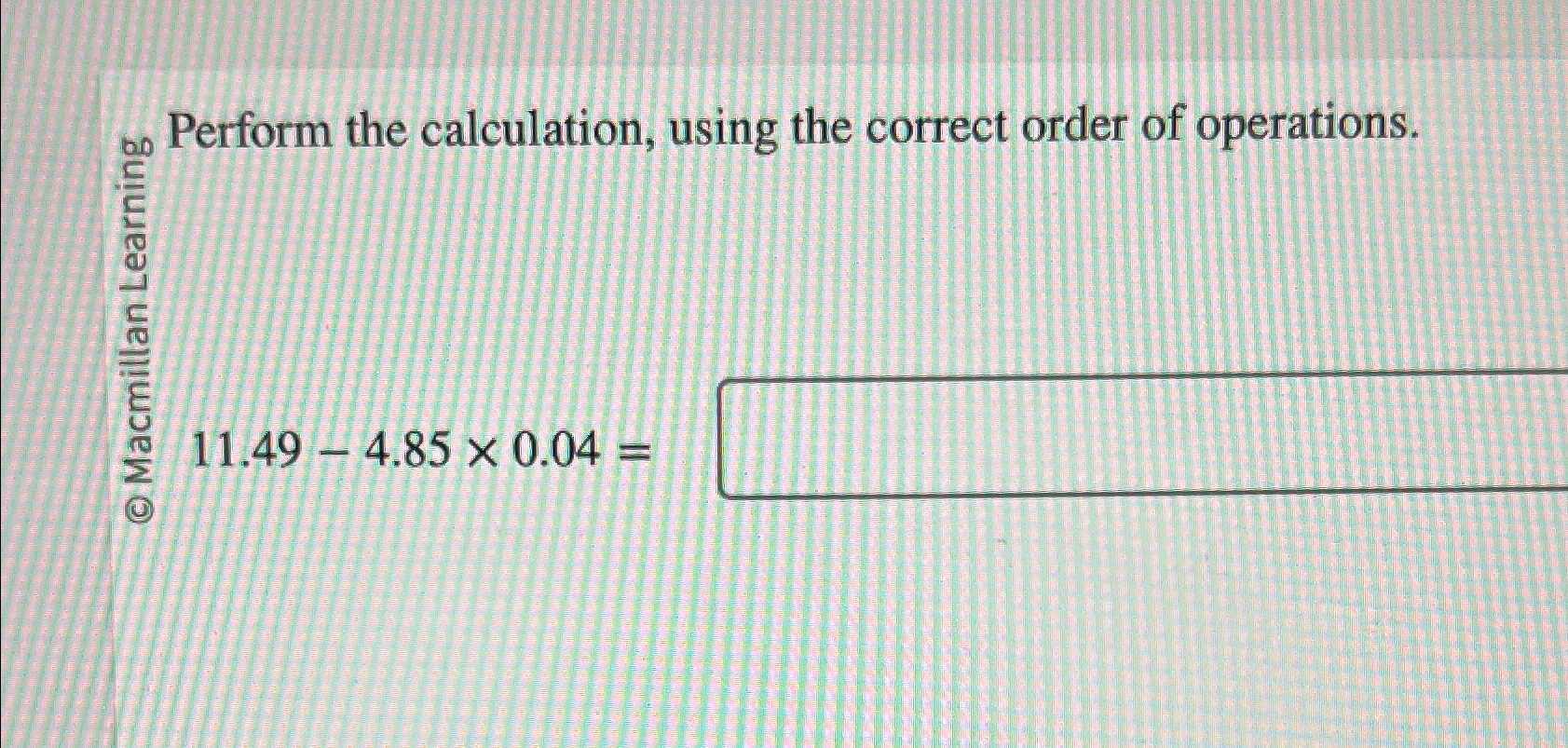 Solved an Perform the calculation, using the correct order | Chegg.com
