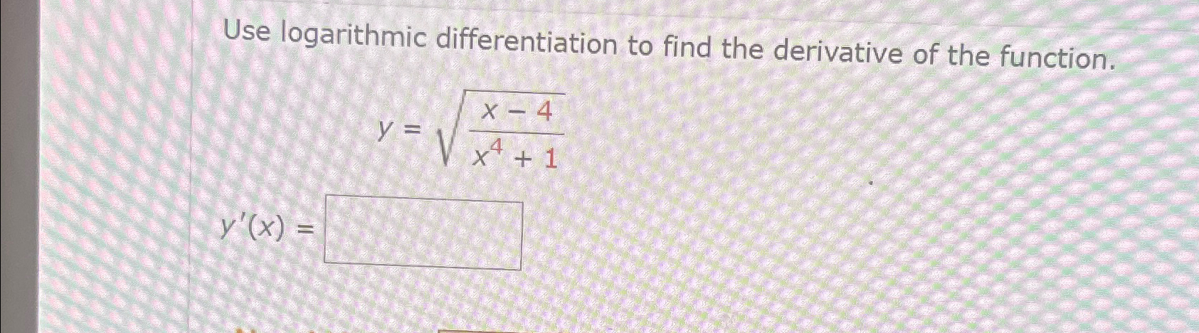 Solved Use logarithmic differentiation to find the | Chegg.com