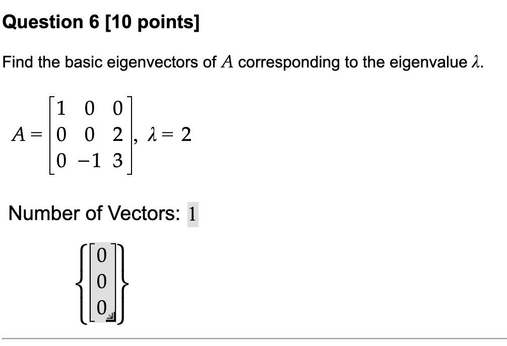 Solved Question 6 [10 ﻿points]Find the basic eigenvectors of | Chegg.com