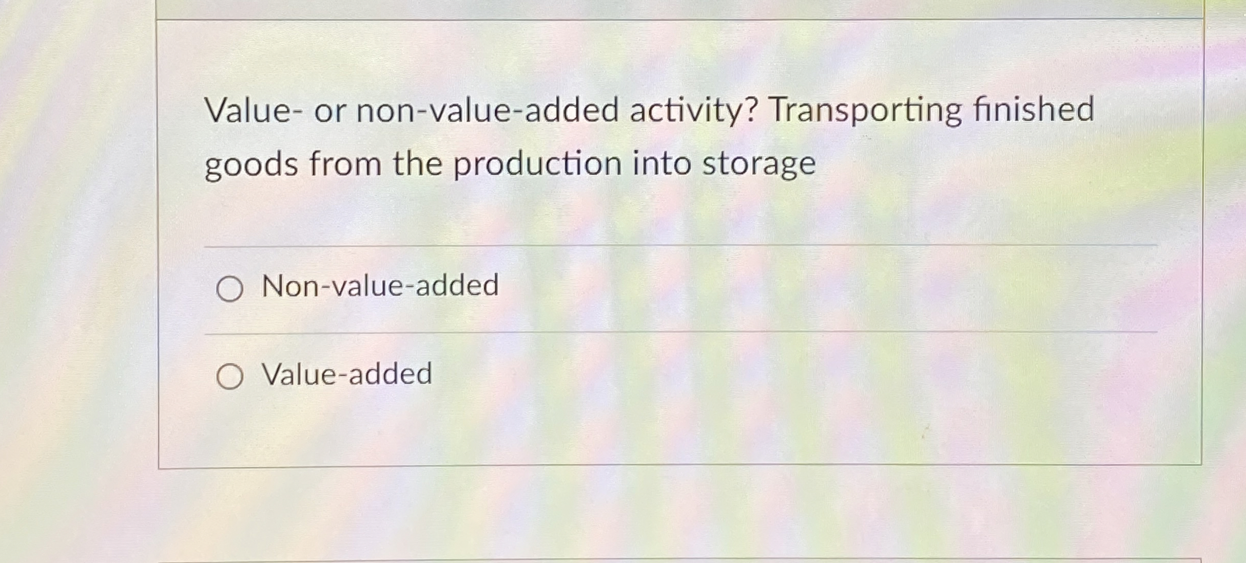 Solved Value- ﻿or non-value-added activity? Transporting | Chegg.com