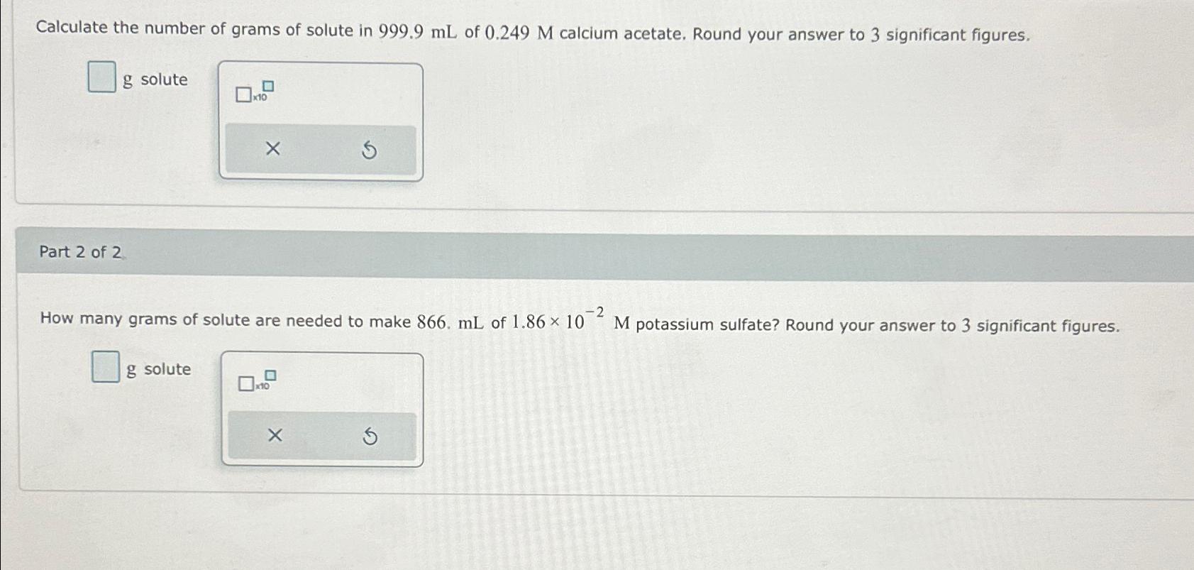 Solved Calculate the number of grams of solute in 999.9mL | Chegg.com