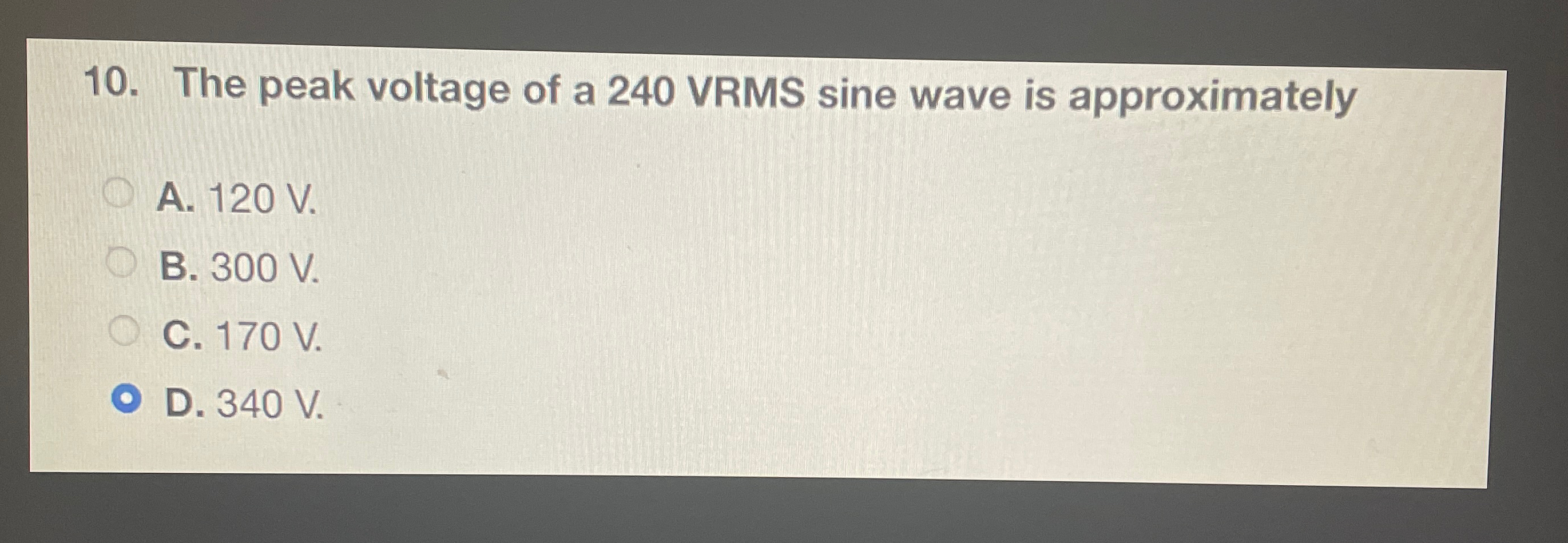 Solved The peak voltage of a 240 ﻿VRMS sine wave is | Chegg.com