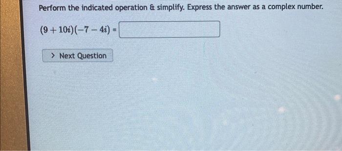 Solved Perform the indicated operation \& simplify. Express | Chegg.com
