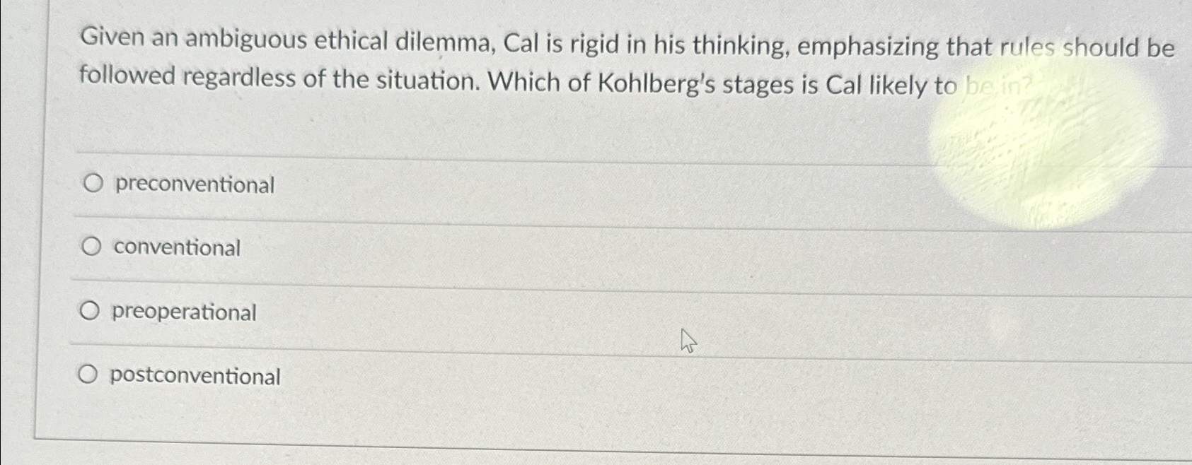 Solved Given an ambiguous ethical dilemma, Cal is rigid in | Chegg.com