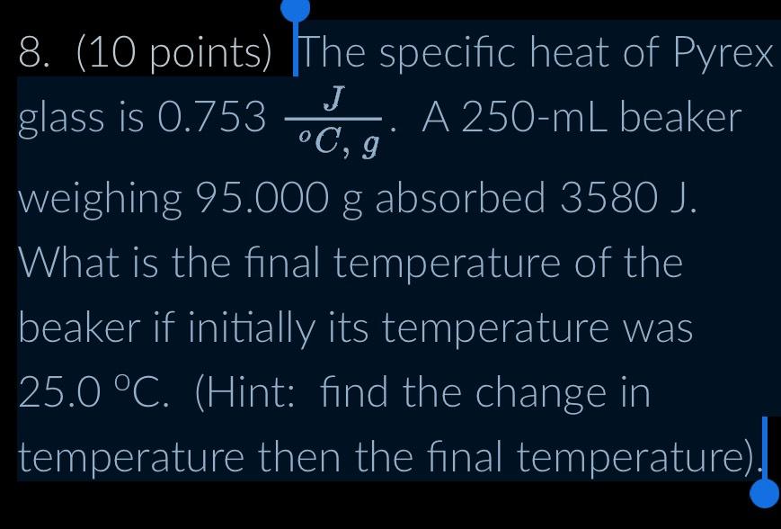 Solved (10 ﻿points) ﻿The specific heat of Pyrex glass is | Chegg.com