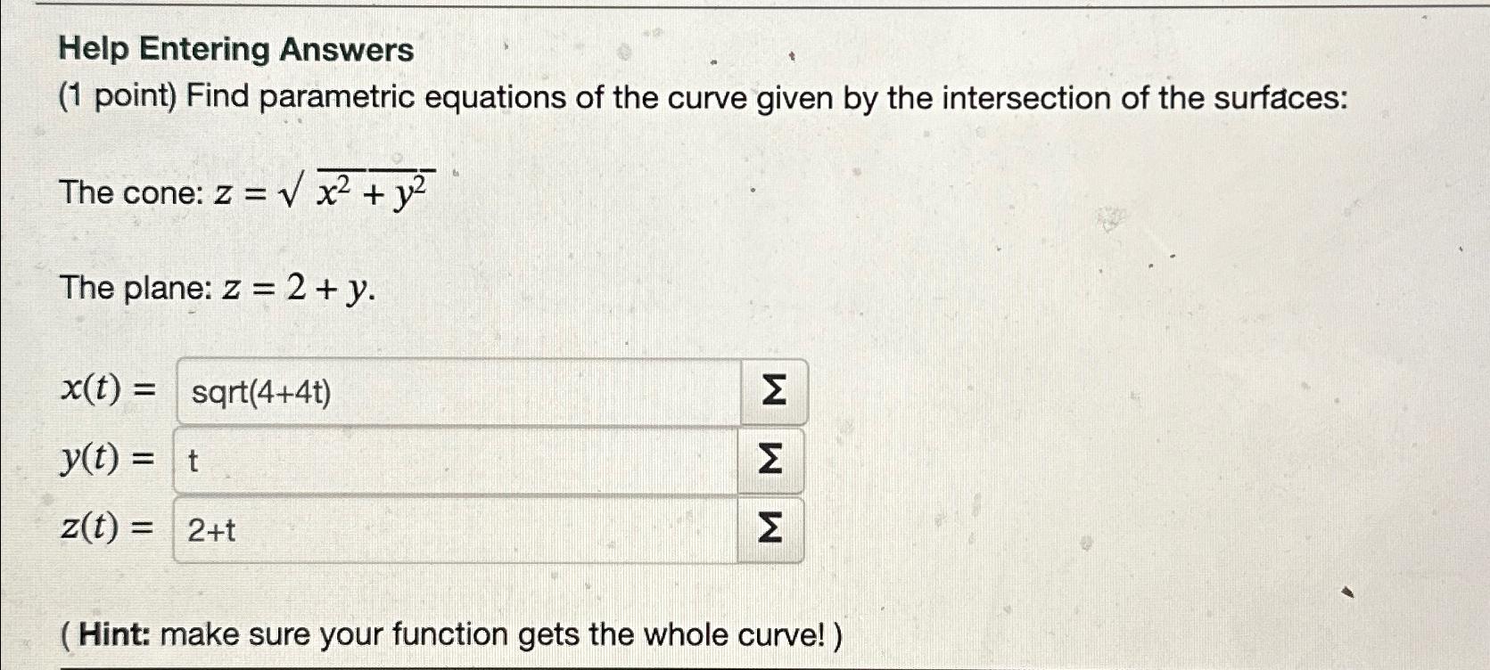 Solved Help Entering Answers(1 ﻿point) ﻿Find parametric | Chegg.com