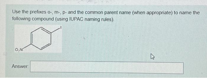 Solved Use the prefixes o−,m−,p - and the common parent name | Chegg.com
