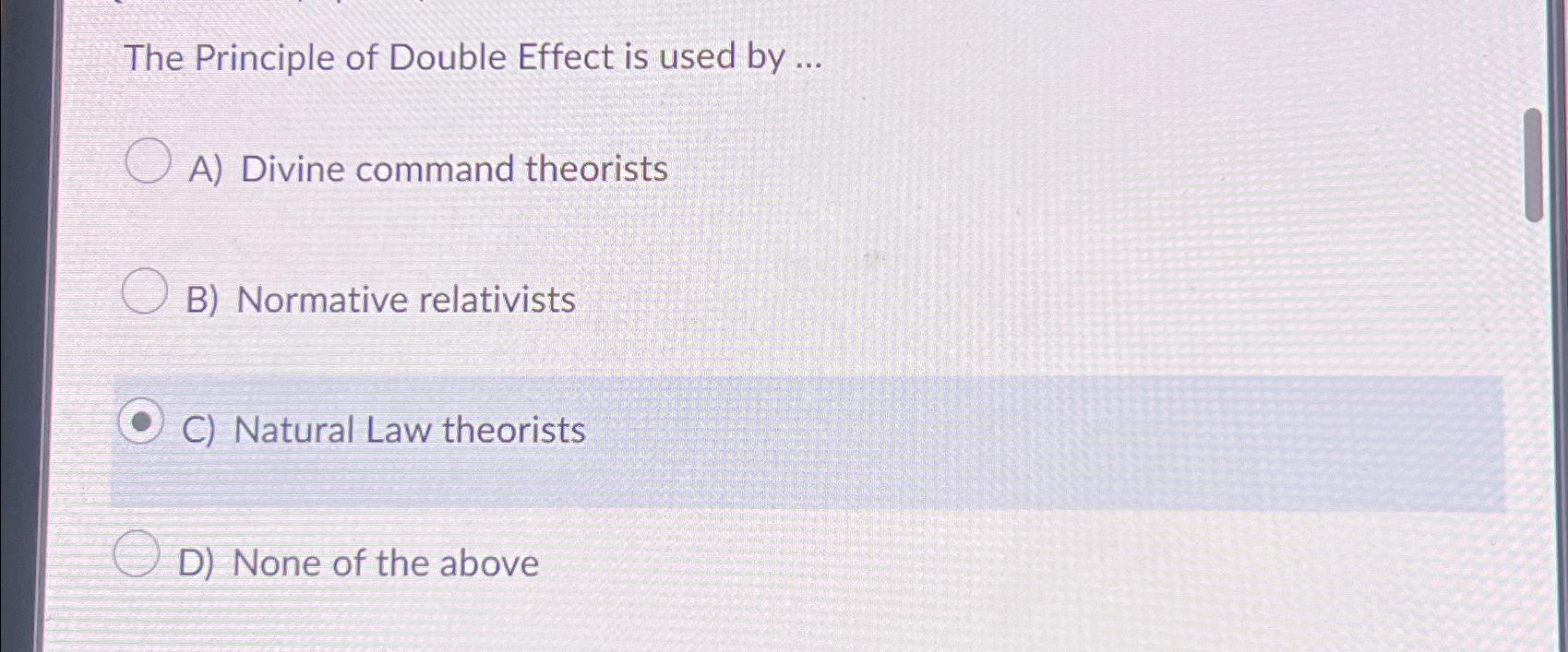 Solved The Principle of Double Effect is used by ...A) | Chegg.com