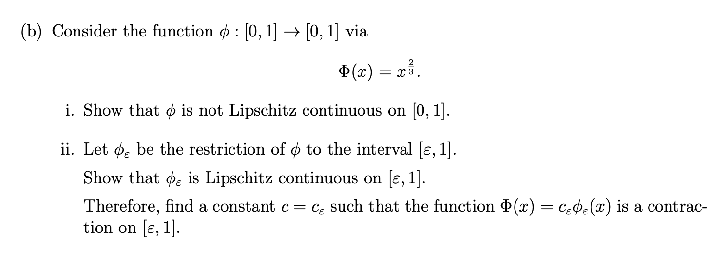 Solved (b) ﻿Consider the function φ:[0,1]→[0,1] | Chegg.com