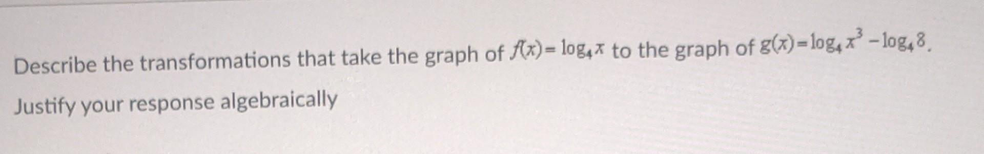 Solved Describe the transformations that take the graph of | Chegg.com