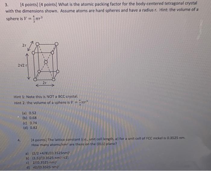 Solved 3. [4 points) (4 points) What is the atomic packing | Chegg.com