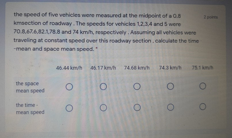 Solved 2 points the speed of five vehicles were measured at | Chegg.com
