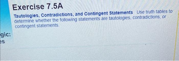 Tautologies, Contradictions, and Contingent | Chegg.com