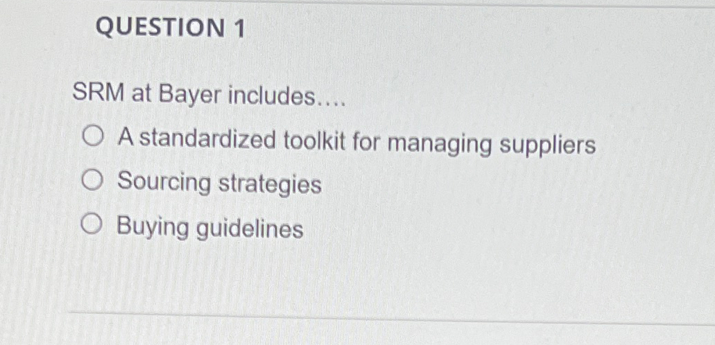 Solved QUESTION 1SRM at Bayer includes....A standardized | Chegg.com